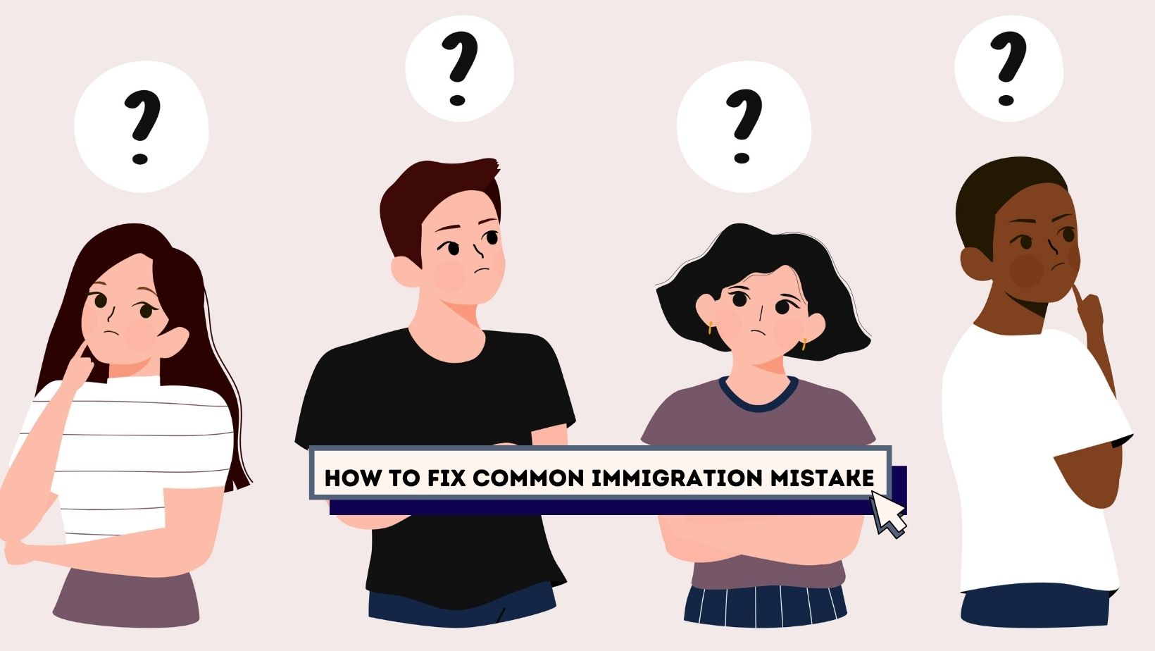 7 Common Immigration Mistakes And How To Fix Them | Immigration Singapore